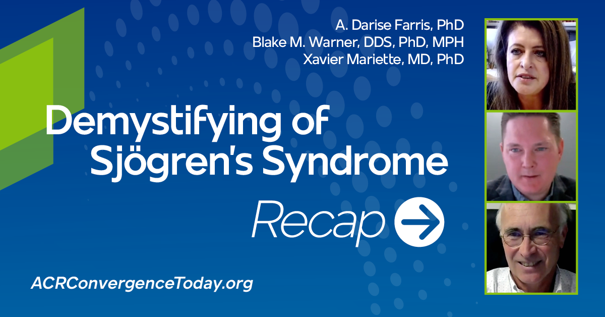 New findings inform new approaches to Sjögren’s - ACR Convergence Today